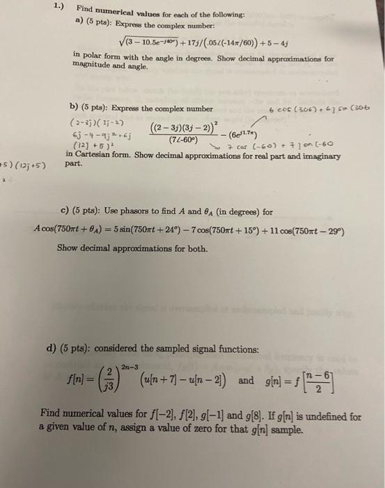 Solved 1.) Find numerical values for each of the following: | Chegg.com