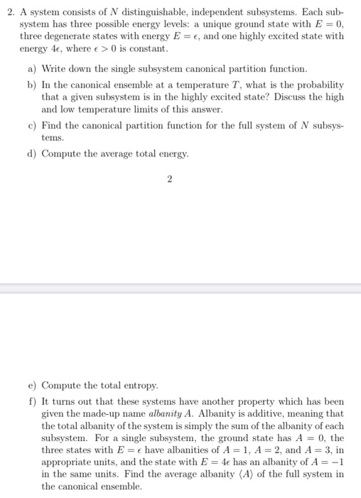 Solved 2. A system consists of N distinguishable, | Chegg.com