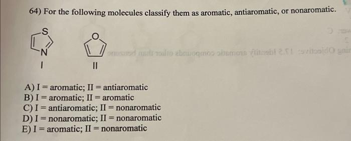 Solved 64) For the following molecules classify them as | Chegg.com