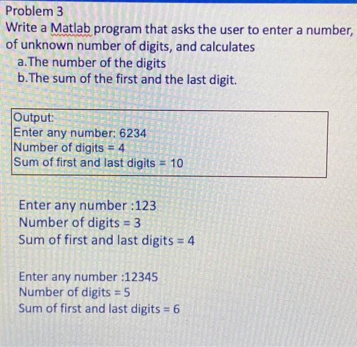 Solved Problem 3 Write a Matlab program that asks the user | Chegg.com