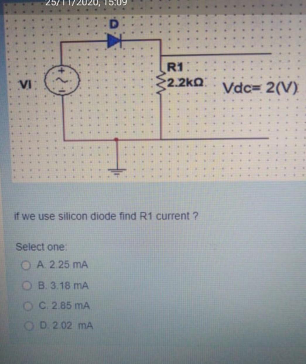 Solved if we use silicon diode find R1 current ? Select one: | Chegg.com