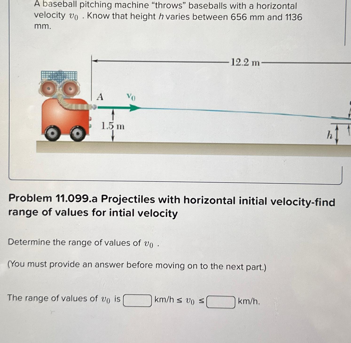 Solved A baseball pitching machine "throws" baseballs with a | Chegg.com