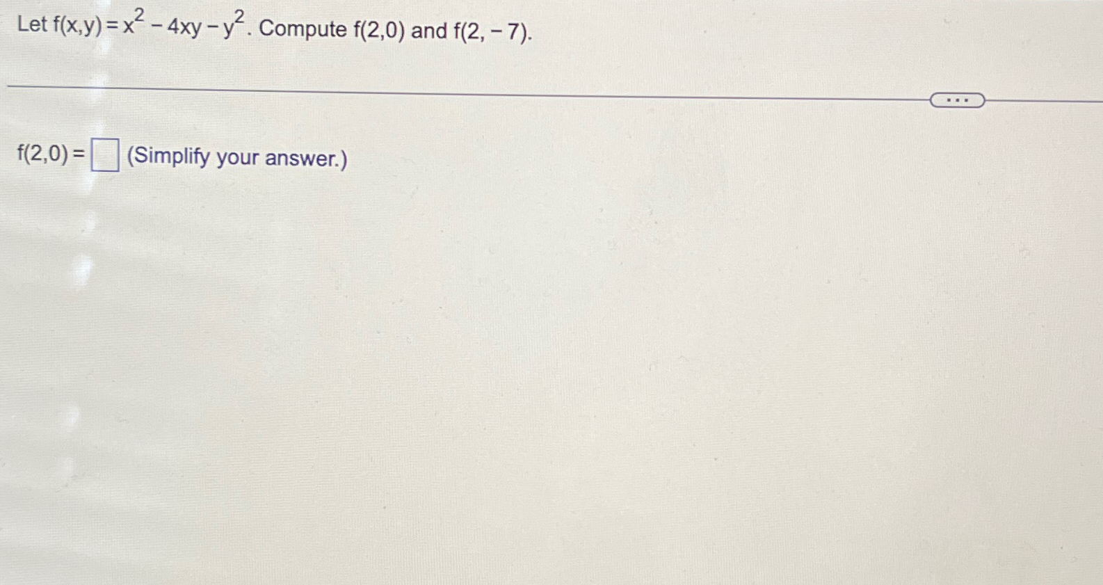Solved Let f(x,y)=x2-4xy-y2. ﻿Compute f(2,0) ﻿and | Chegg.com
