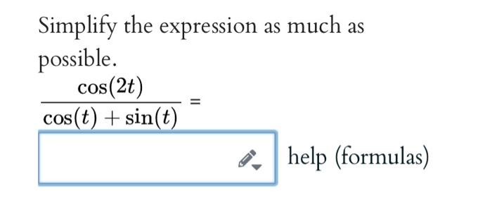 Solved Simplify the expression as much as possible. cos(2t) | Chegg.com