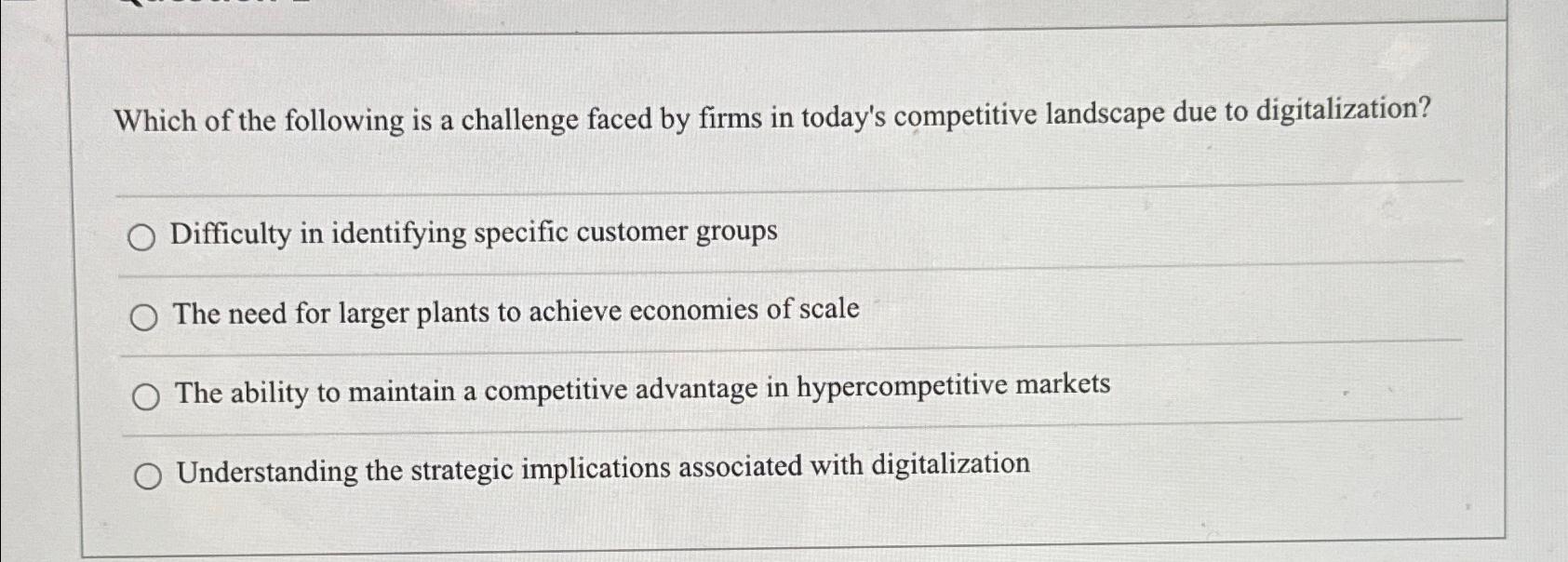 Solved Which of the following is a challenge faced by firms | Chegg.com