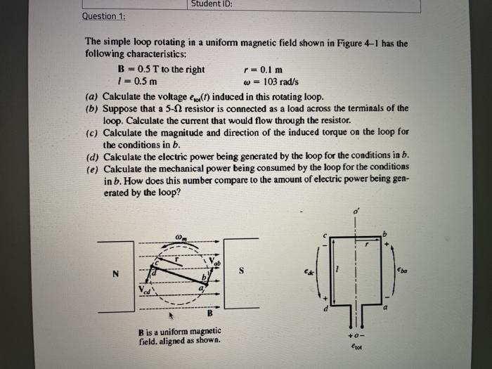 Solved Student ID: Question 1: The simple loop rotating in a | Chegg.com