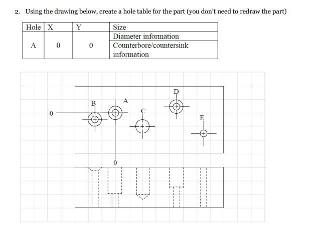 Solved Using the drawing below, create a hole table for the | Chegg.com