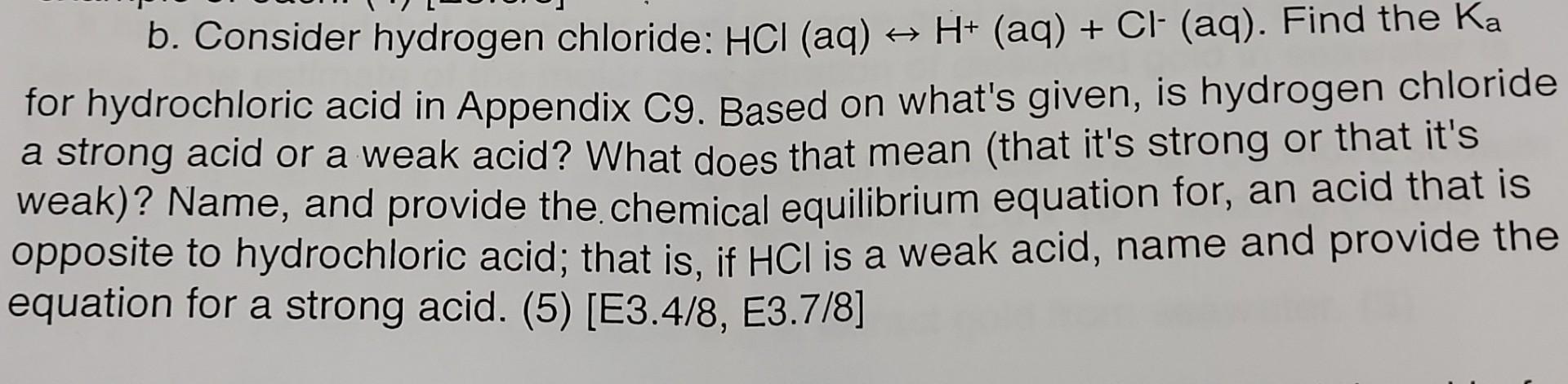 Solved b. Consider hydrogen chloride: HCI (aq) → H+ (aq) + | Chegg.com