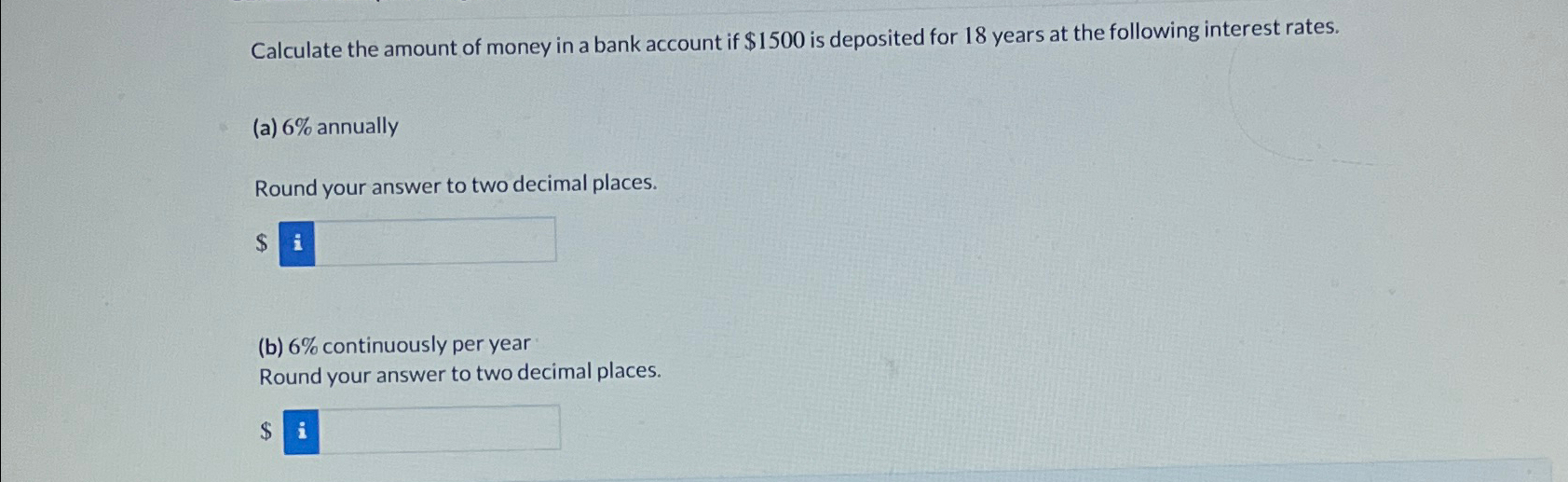 Solved Calculate the amount of money in a bank account if | Chegg.com