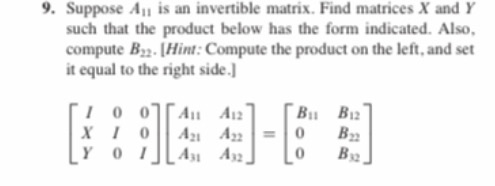 Solved 9. Suppose A is an invertible matrix. Find matrices X | Chegg.com