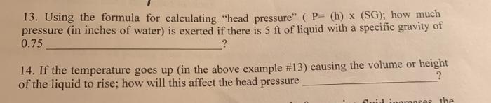 Solved 13. Using the formula for calculating "head pressure" | Chegg.com