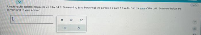 Solved A rectangular garden measures 25ft by 34ft. | Chegg.com