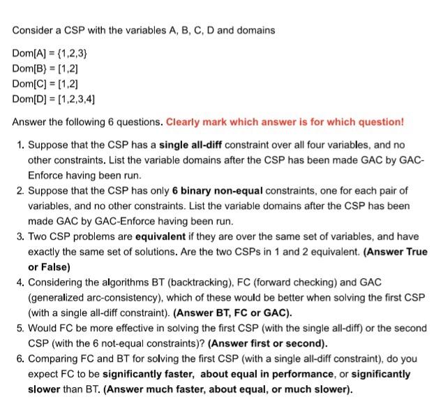 Consider a CSP with the variables A, B, C, D and | Chegg.com