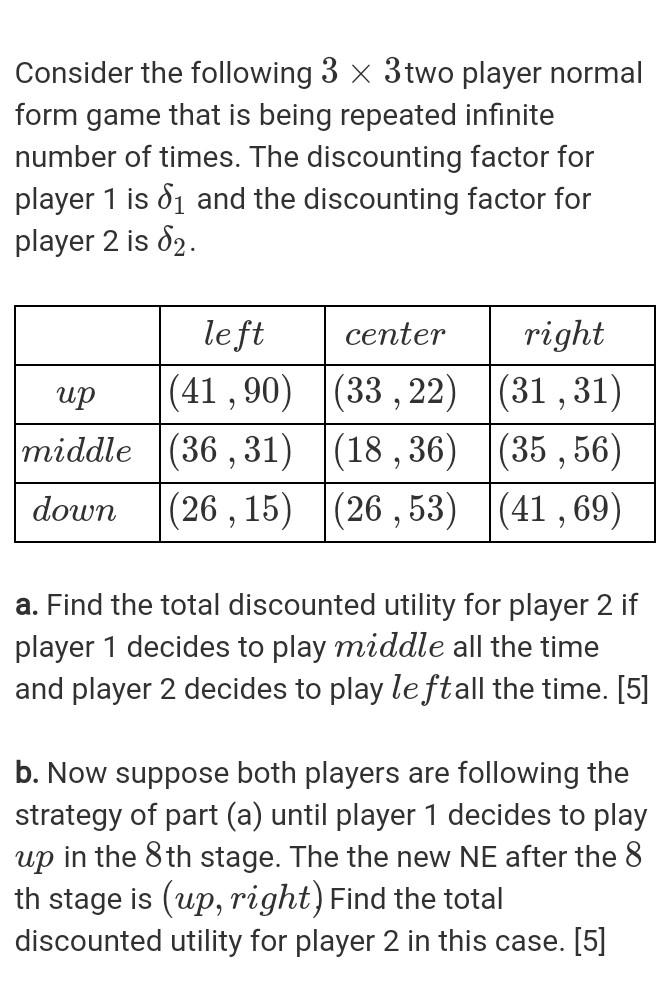 Consider the following 3 x 3two player normal form | Chegg.com