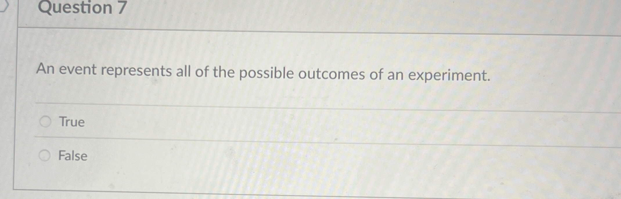 Solved Question 7An event represents all of the possible | Chegg.com