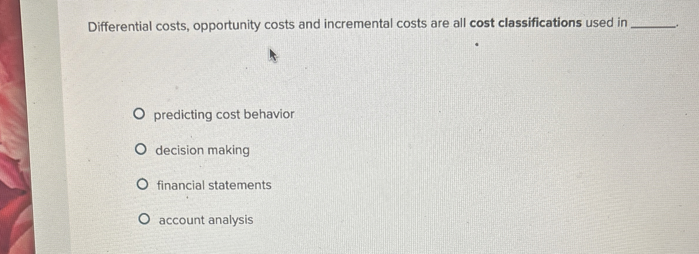 Solved Differential costs, opportunity costs and incremental | Chegg.com