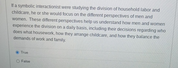 Solved If a symbolic interactionist were studying the | Chegg.com