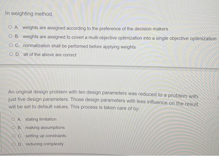 Solved In weighting method, O A. weights are assigned | Chegg.com