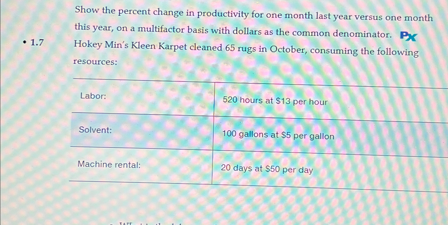 Solved Show the percent change in productivity for one month | Chegg.com