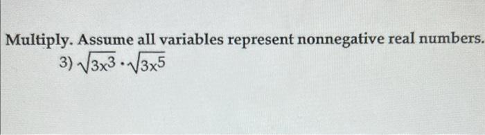 Solved Multiply. Assume all variables represent nonnegative | Chegg.com