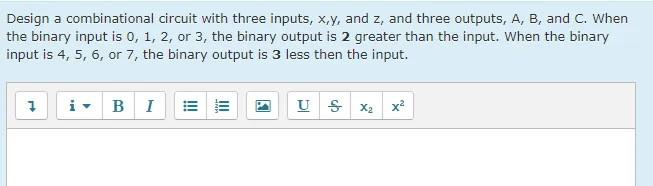 Solved Design a combinational circuit with three inputs, | Chegg.com