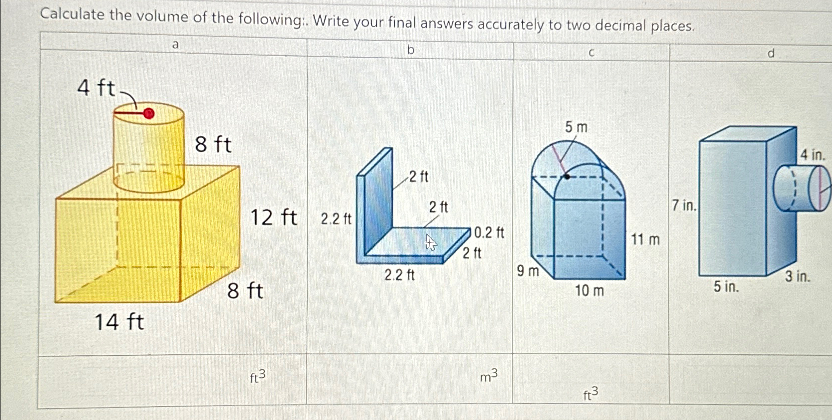 Solved Calculate the volume of the following:. Write your | Chegg.com