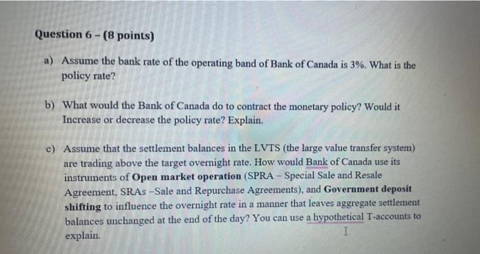 Solved Question 6 - (8 points ) a) Assume the bank rate of | Chegg.com