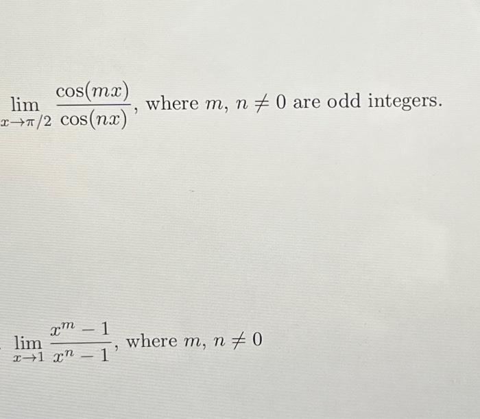 Solved cos(mx) lim x+n/2 cos(nx) xm lim x 1 xn - - 1 1' " | Chegg.com