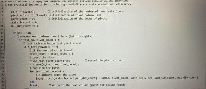 Solved unction [A, pivot_cols, pivot_count ]=rref337( A) | Chegg.com