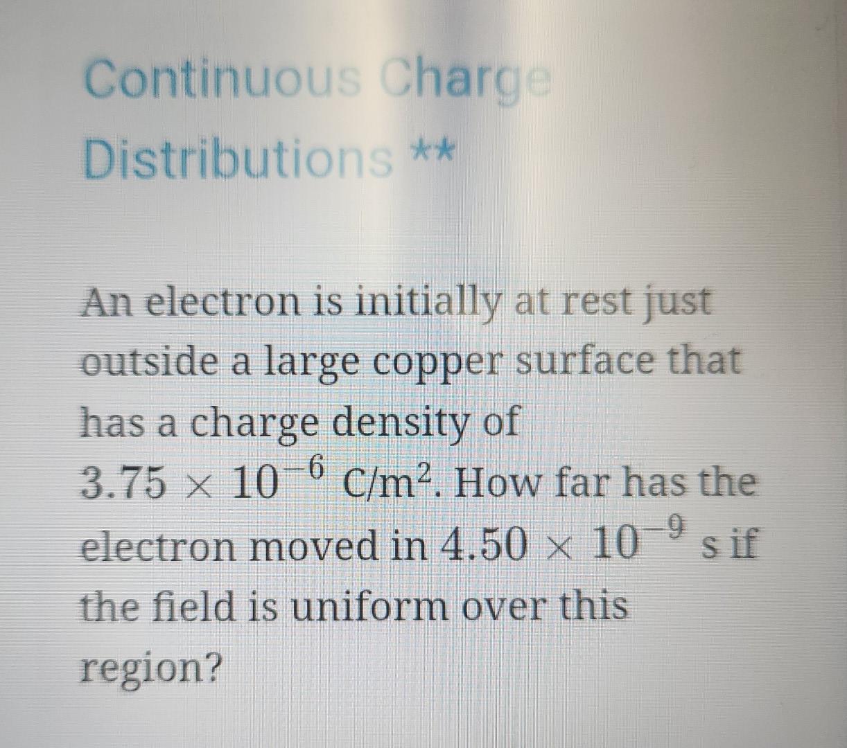 Continuous Charge Distributions ** An electron is | Chegg.com