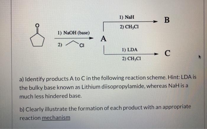 Solved 1) NaH 2) CHCI B 1) NaOH (base) A 2) rai 1) LDA 2) | Chegg.com