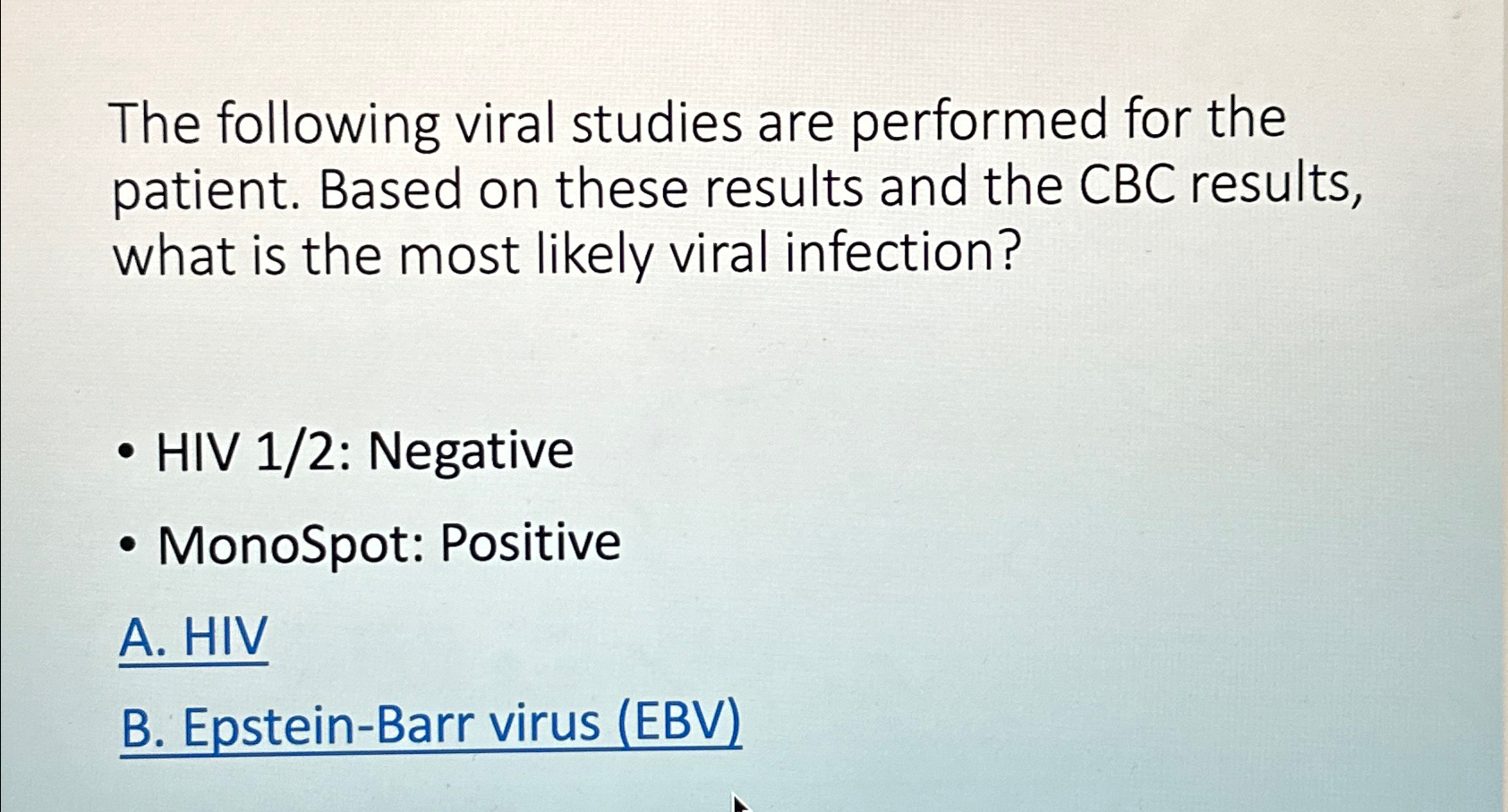 Solved The following viral studies are performed for the | Chegg.com
