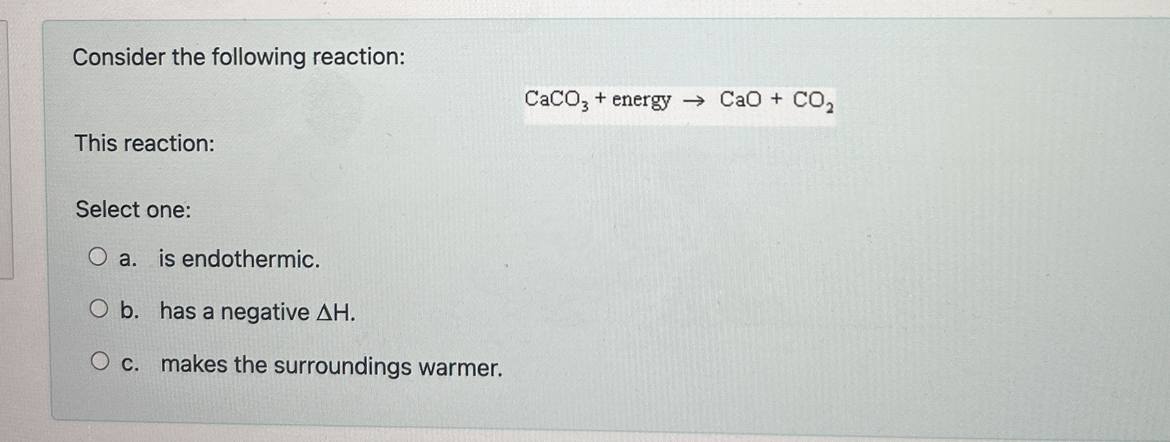 High Quality SOLUTION Consider the following reaction:CaCO3+ ﻿energy | Chegg.com