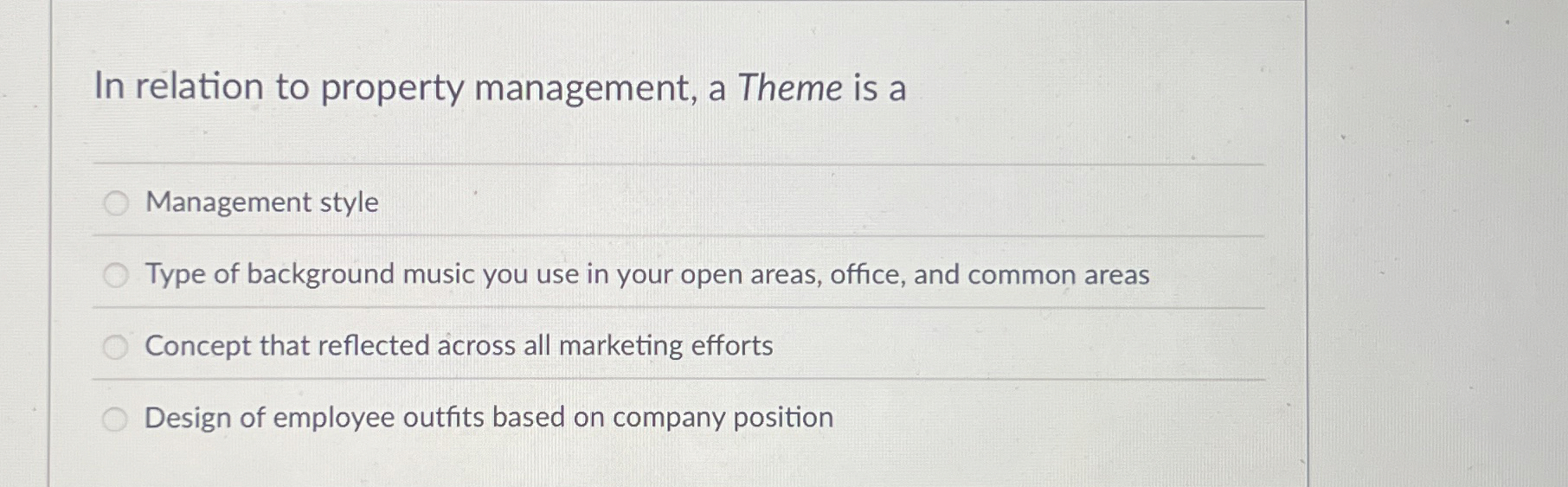 Solved In relation to property management, a Theme is | Chegg.com