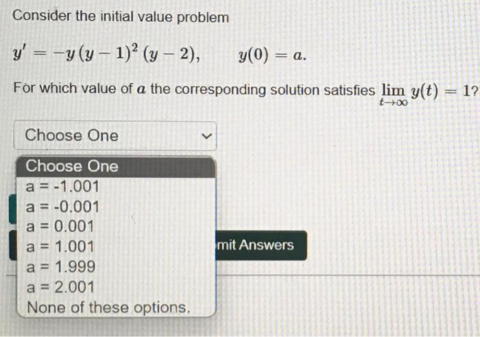Solved Consider the initial value problem y' = -y (y - 1)² | Chegg.com