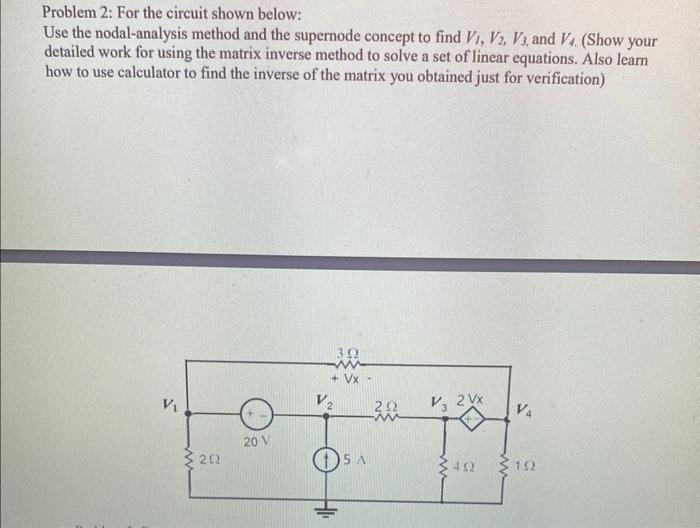 Solved Problem 2: For the circuit shown below: Use the | Chegg.com