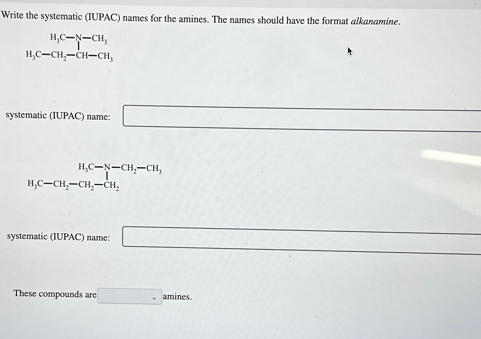 Solved Write the systematic (IUPAC) ﻿names for the amines. | Chegg.com