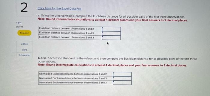 Solved a. Using the originai values, compute the Euclidean | Chegg.com