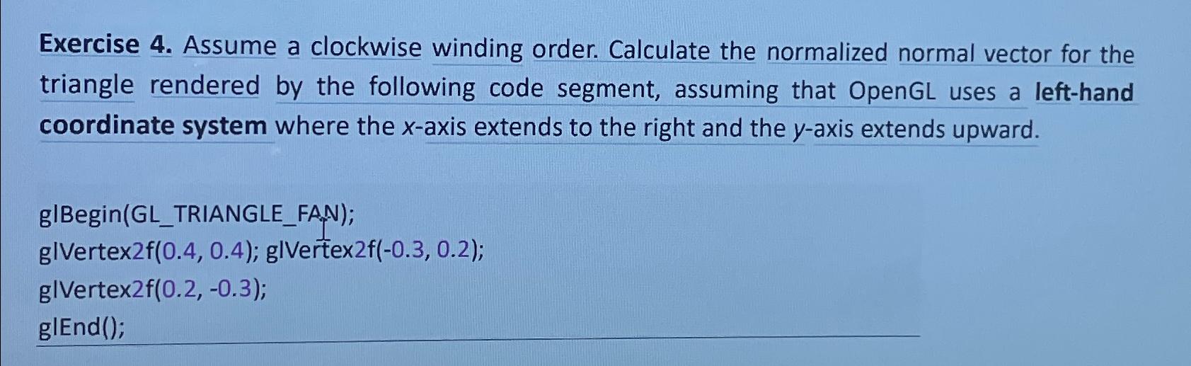 Solved Exercise 4. ﻿Assume a clockwise winding order. | Chegg.com