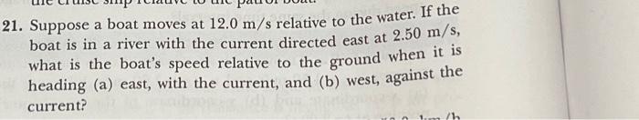 Solved 21 Suppose A Boat Moves At 12 0 M S Relative To The