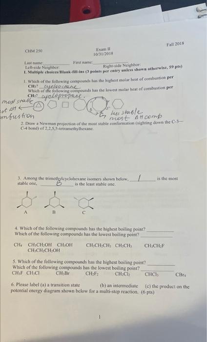 Solved Fall 2018 CHM 250 Exam II 1031/2018 Last name: First | Chegg.com Solved Fall 2018 CHM 250 Exam II 1031/2018 Last name: First | Chegg.com