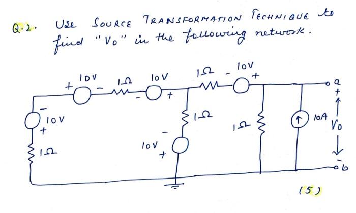 Solved Q.2. Use Source Transformation TeCHnique to find "Vo" | Chegg.com