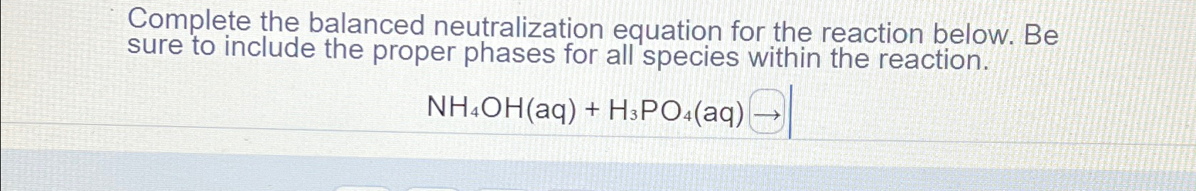 Solved Complete the balanced neutralization equation for the | Chegg.com