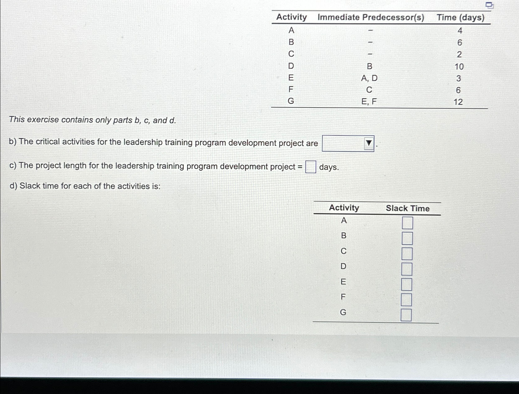 Solved \table[[Activity,Immediate Predecessor(s),Time | Chegg.com