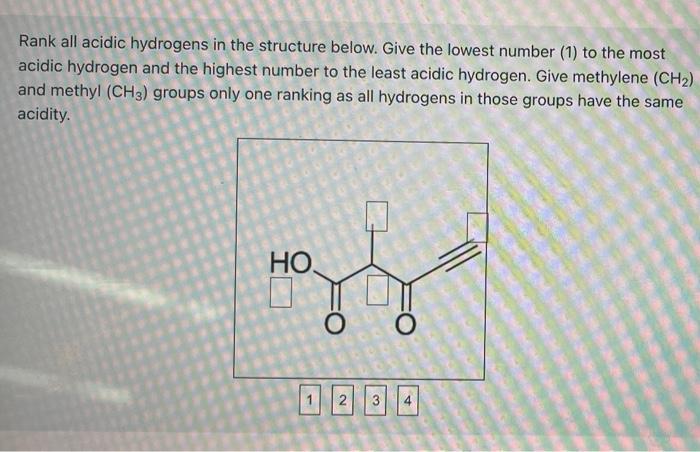 Solved Rank all acidic hydrogens in the structure below. | Chegg.com