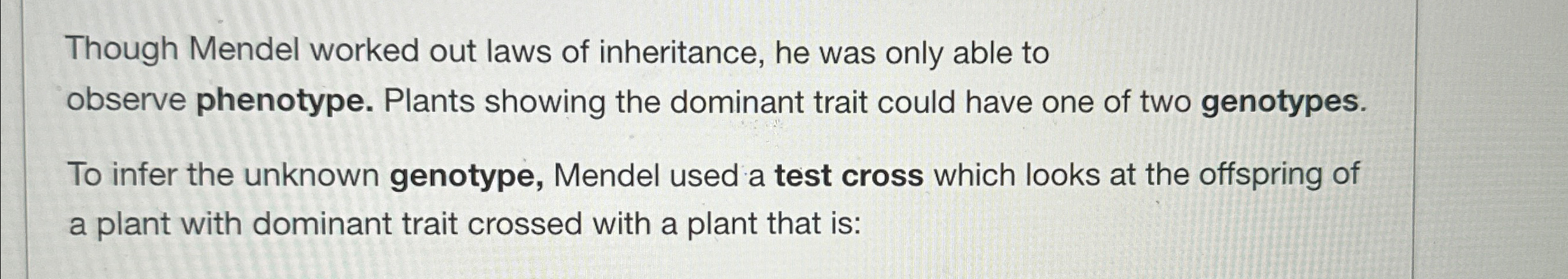 Solved Though Mendel worked out laws of inheritance, he was | Chegg.com