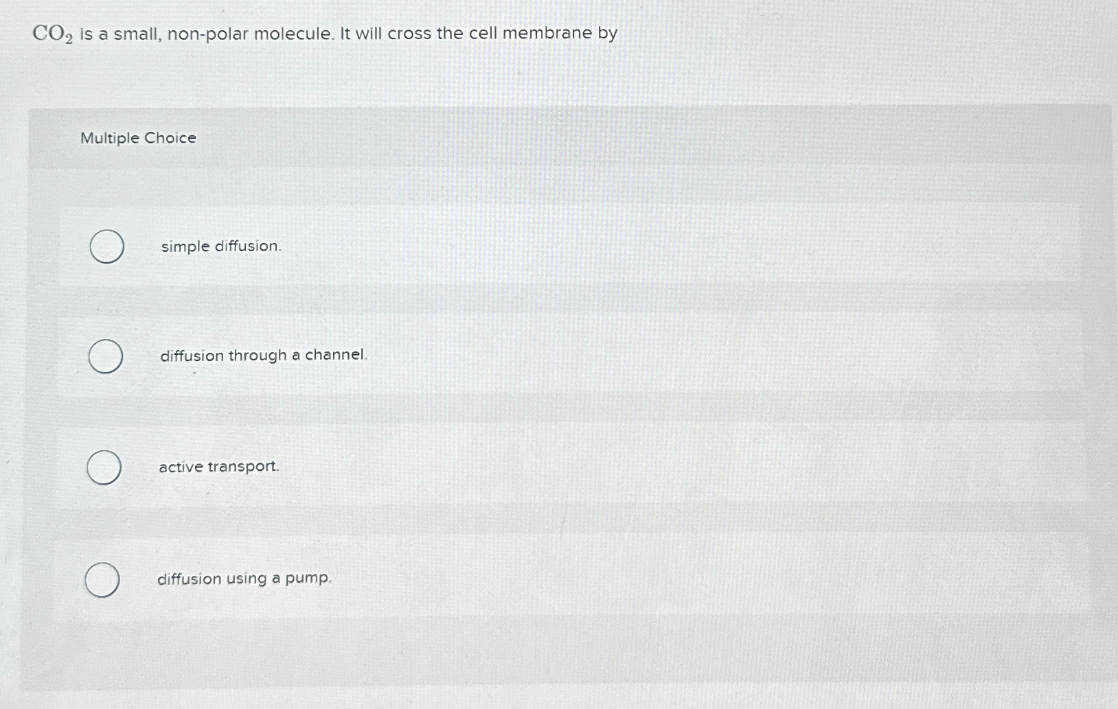 Solved CO2 ﻿is a small, non-polar molecule. It will cross | Chegg.com