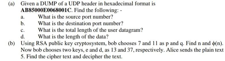 Solved (a) Given a DUMP of a UDP header in hexadecimal | Chegg.com