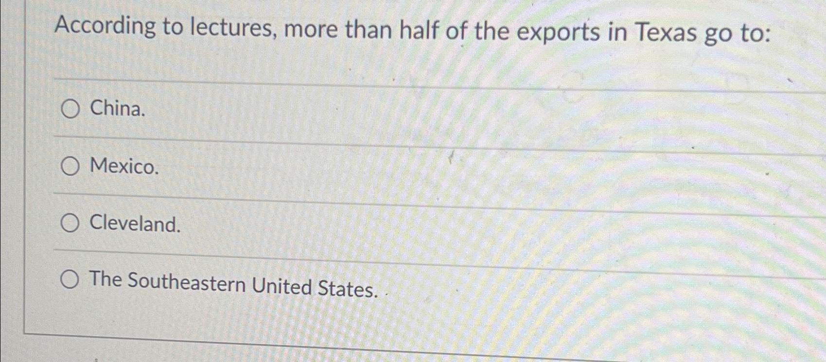 Solved According to lectures, more than half of the exports | Chegg.com