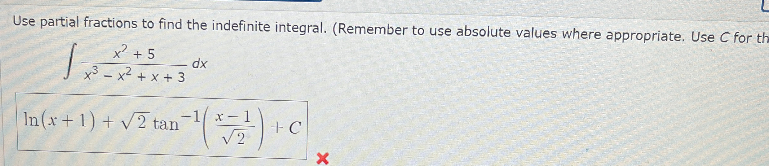 Solved Use partial fractions to find the indefinite | Chegg.com